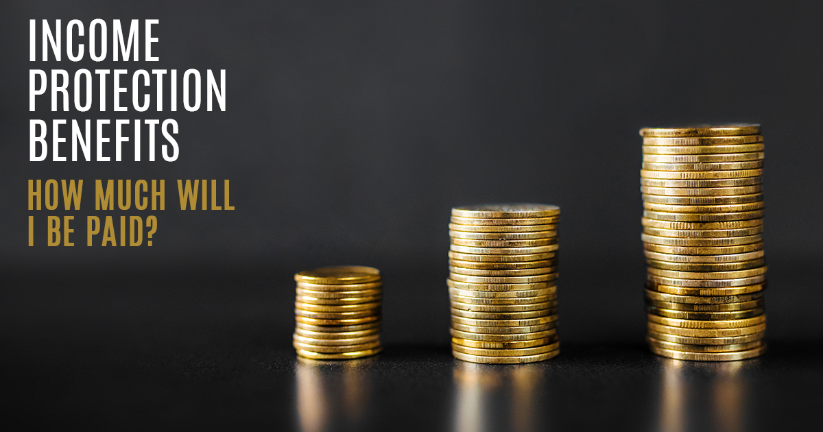How are my income protection payments calculated?