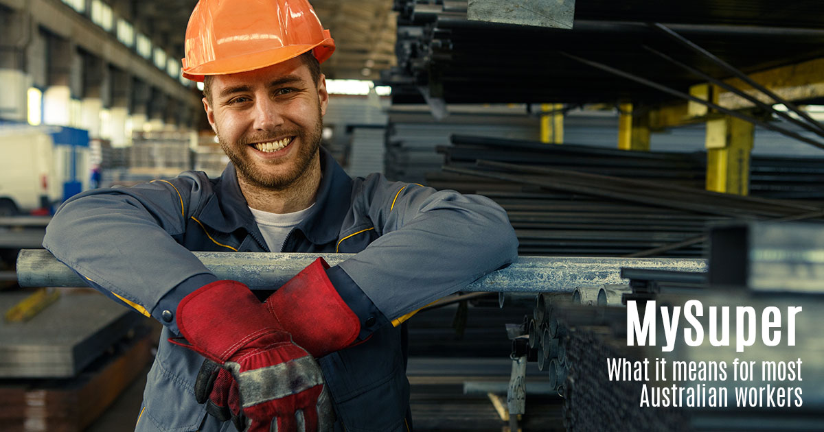 What is MySuper? | Berrill & Watson | Superannuation Lawyers