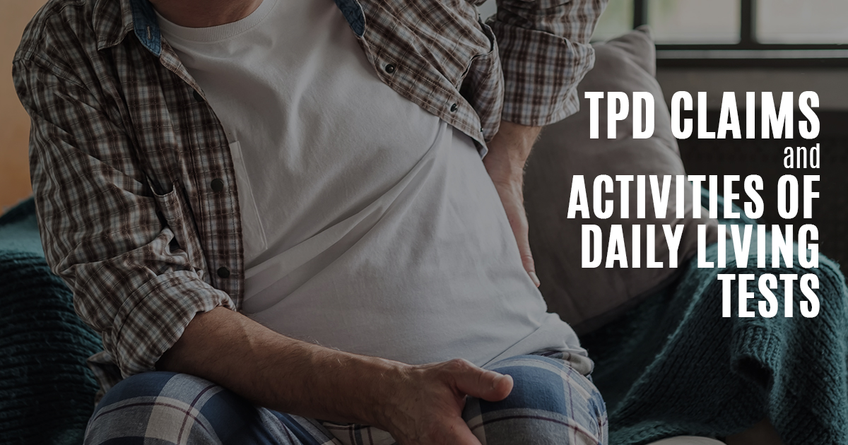 Activities of Daily Living | TPD Claims | Berrill & Watson