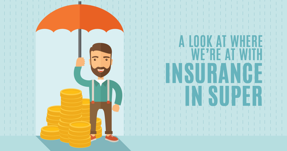 Insurance Inside Super – Key Observations | Berrill & Watson Lawyers