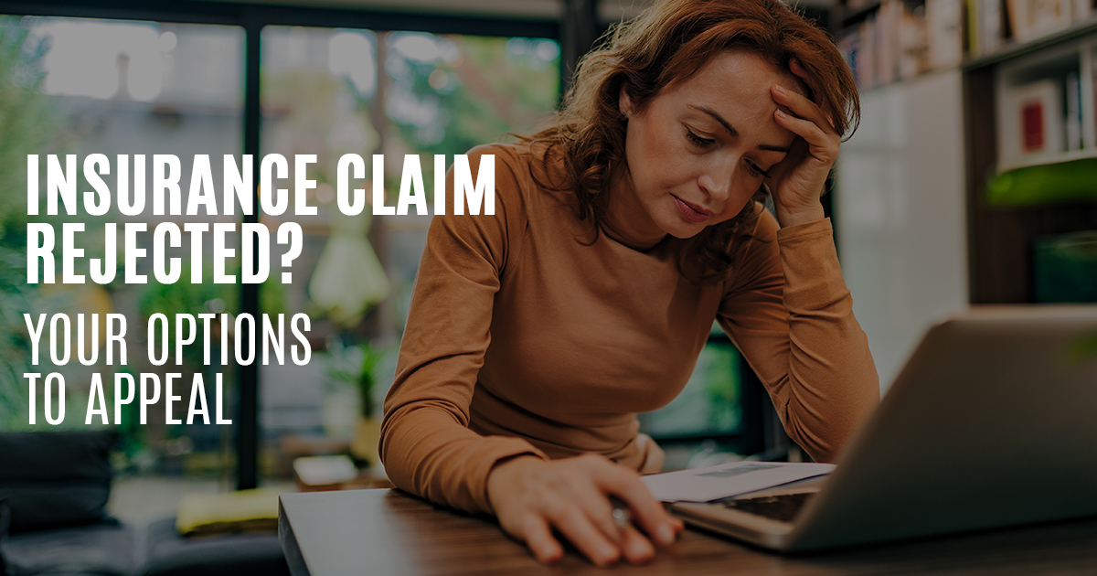 How to Appeal a Rejected Insurance Claim | Berrill & Watson