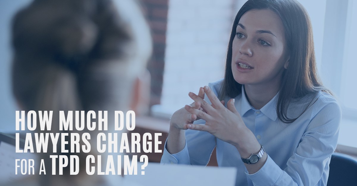 How Much Do Lawyers Charge For TPD Claims Berrill Watson how-much-do-lawyers-charge-for-tpd-claims-berrill-watson