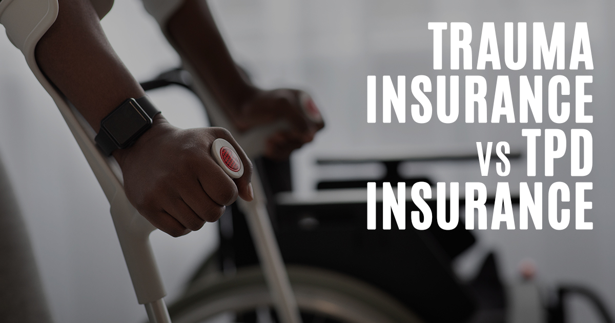 Trauma Insurance vs TPD Insurance | Berrill & Watson