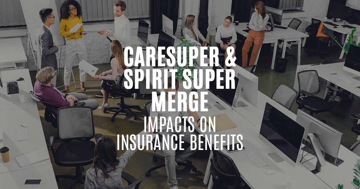 Impact of CareSuper & Spirit Super Merger
