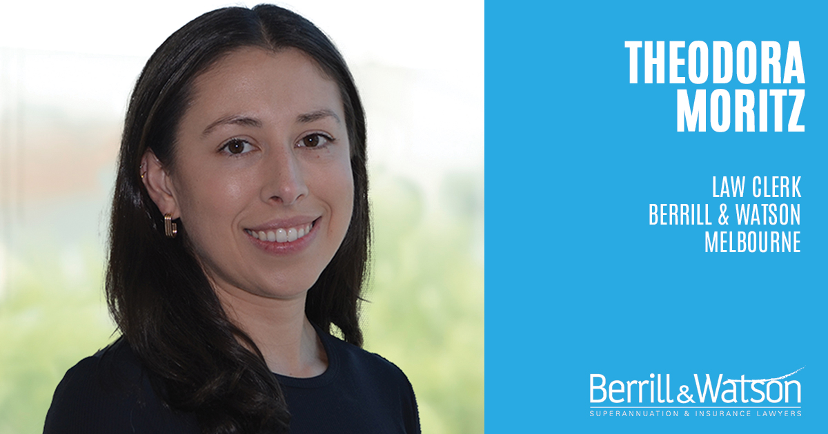 Theodora Moritz – Superannuation & Insurance Law Clerk