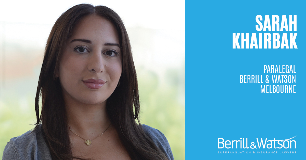 Sarah Khairbak – Superannuation & Insurance Paralegal